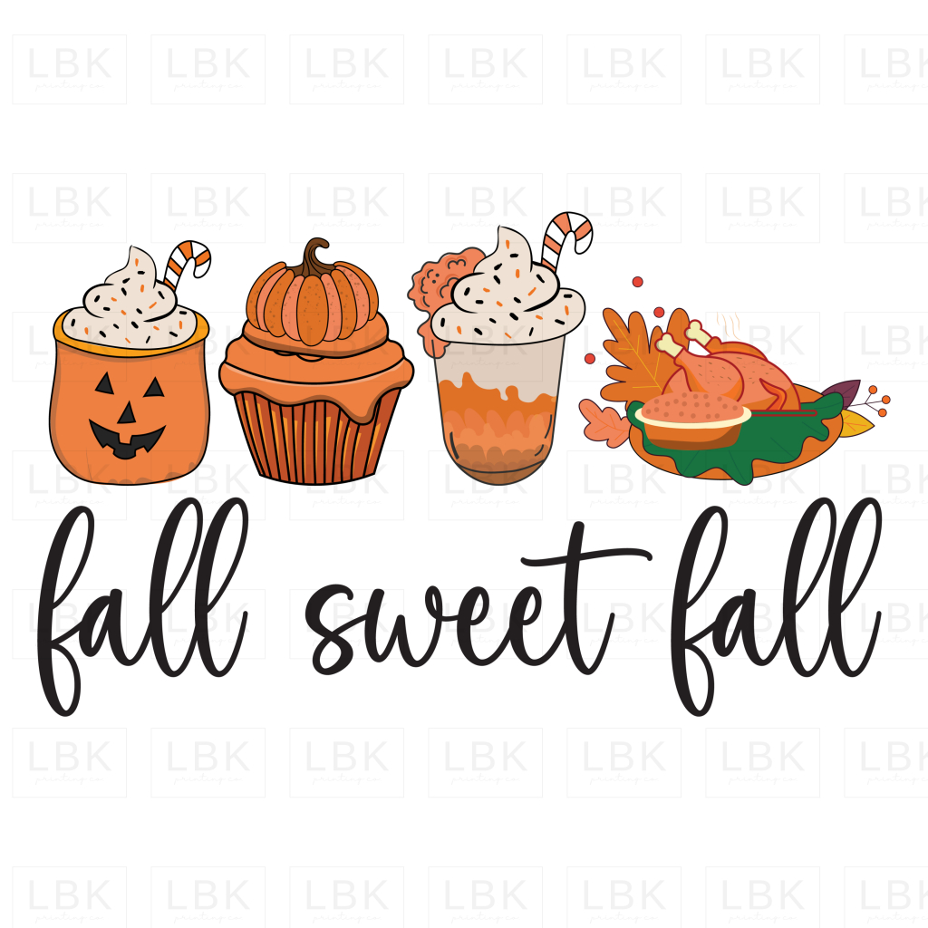 Fall Sweet Fall- DTF — LBK Printing Co.